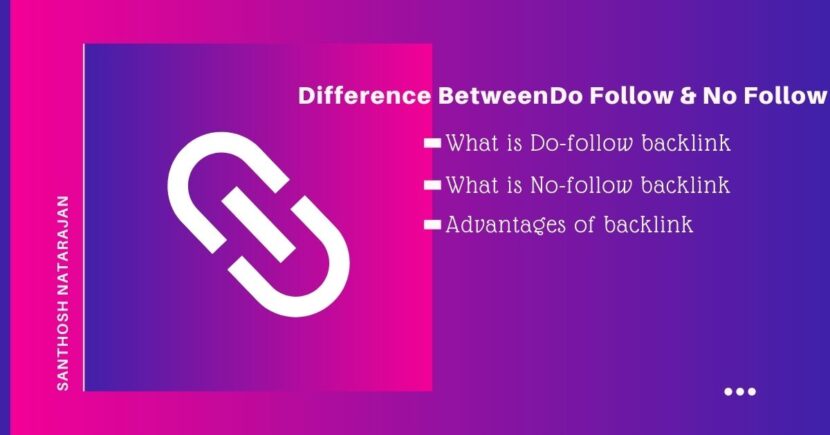 What Are The Do & No Follow Backlinks Difference and Advantages SEO